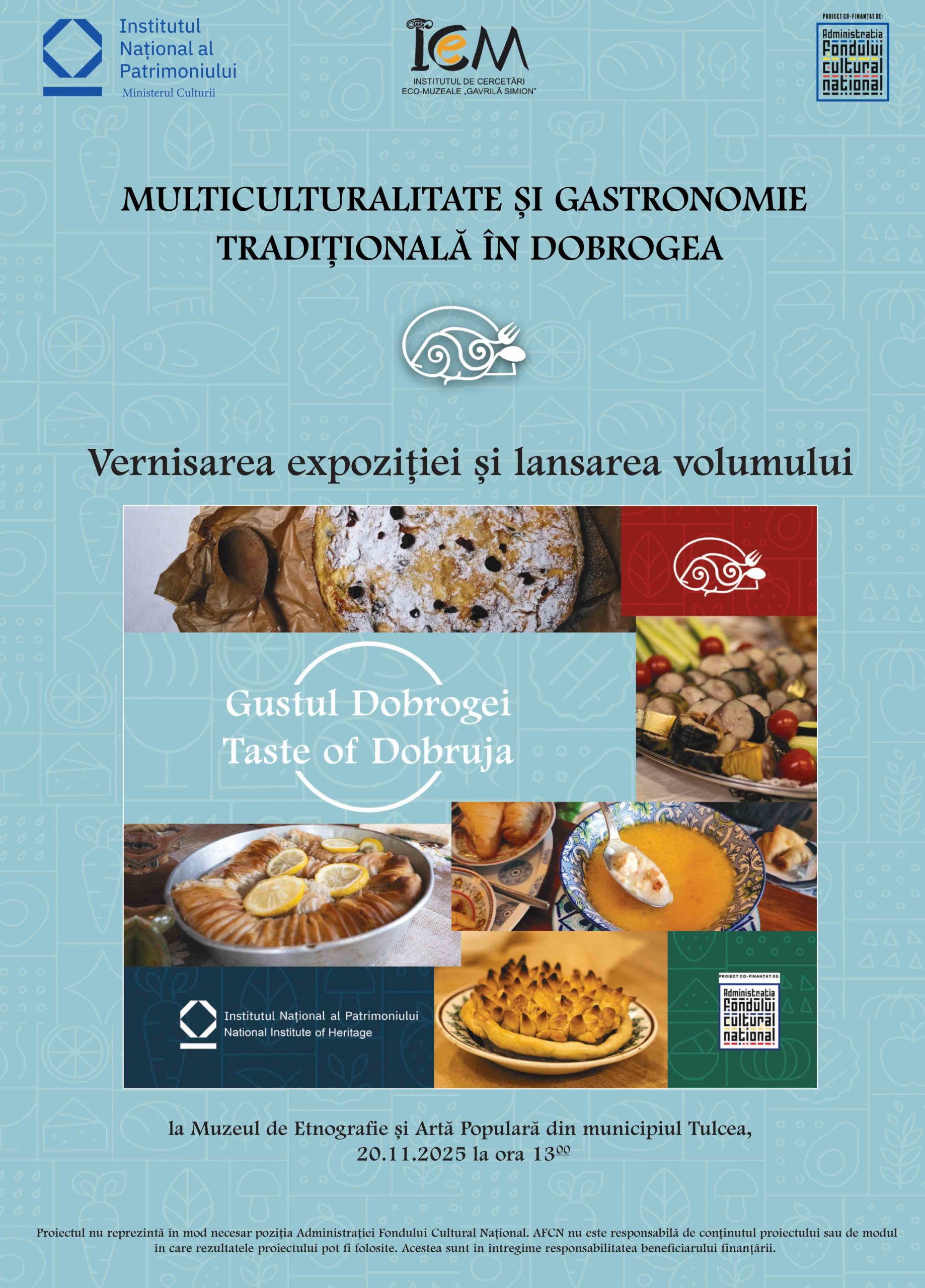 Gustul Dobrogei, patrimoniul gastronomic al conviețuirii etnice ...